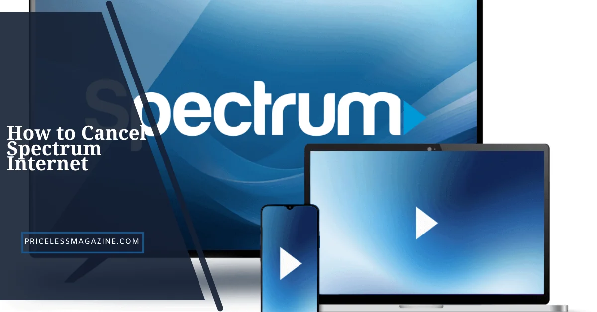 How to Cancel Spectrum Internet Easily